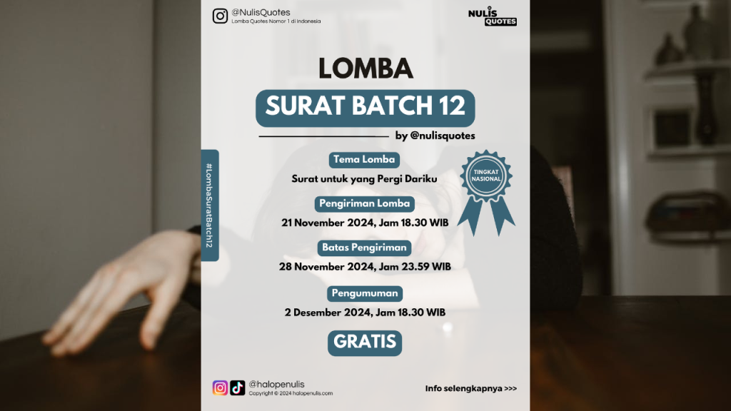 Lomba Surat Batch 12 Tema Surat untuk yang Pergi Dariku [SELESAI] - Halo Penulis Group
