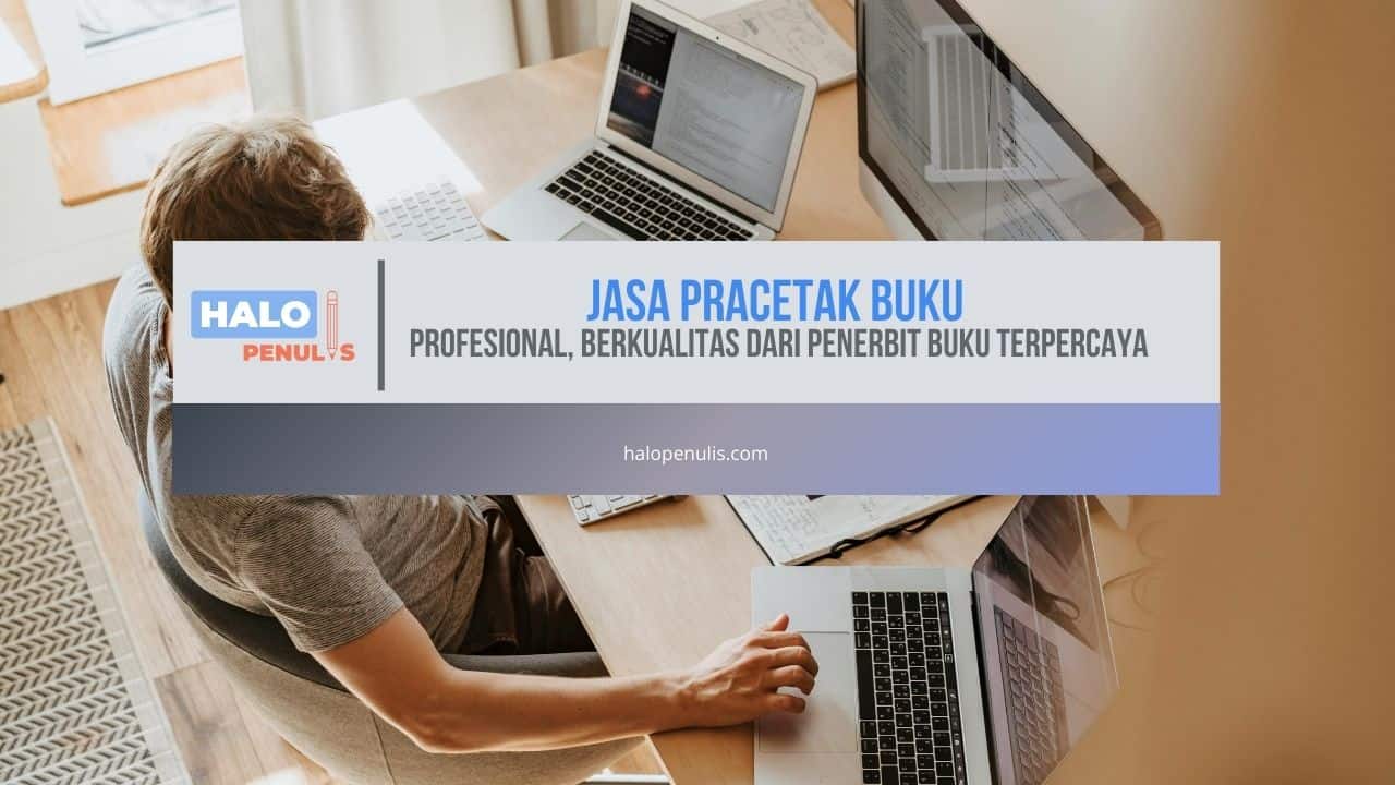 Jasa Pracetak Buku Profesional, Berkualitas dari Penerbit Buku Terpercaya